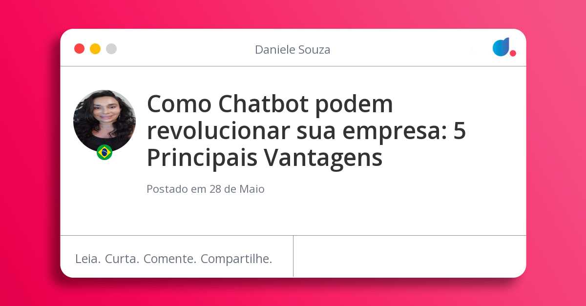 Como Chatbot podem revolucionar sua empresa: 5 Principais Vantagens