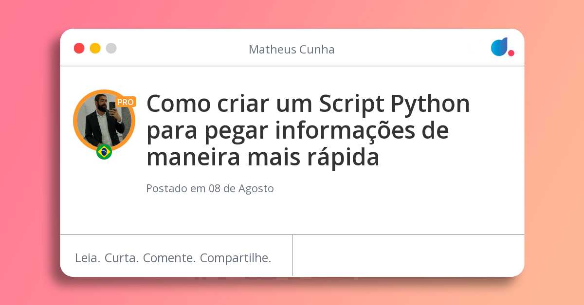 Como criar um Script Python para pegar informações de maneira mais rápida