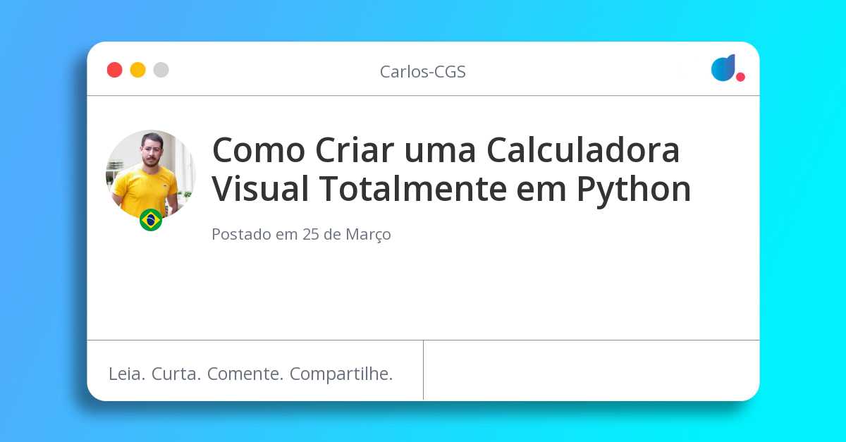 Como Criar uma Calculadora Visual Totalmente em Python Como Criar uma Calculadora Visual Totalmente em Python
