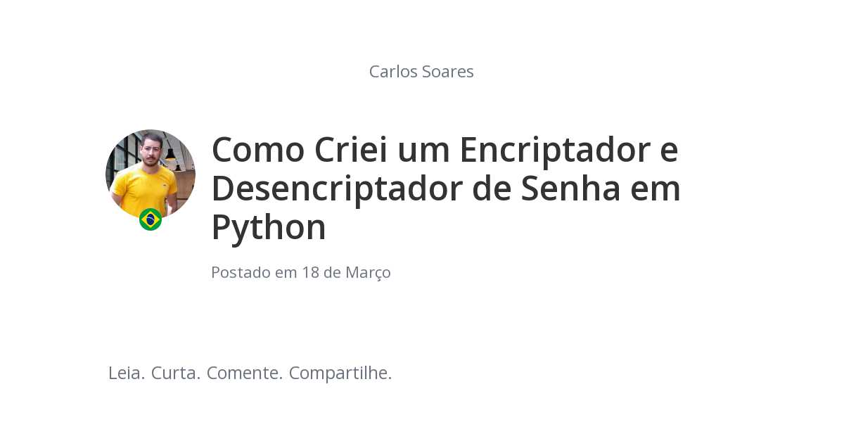 Como Criei um Encriptador e Desencriptador de Senha em Python