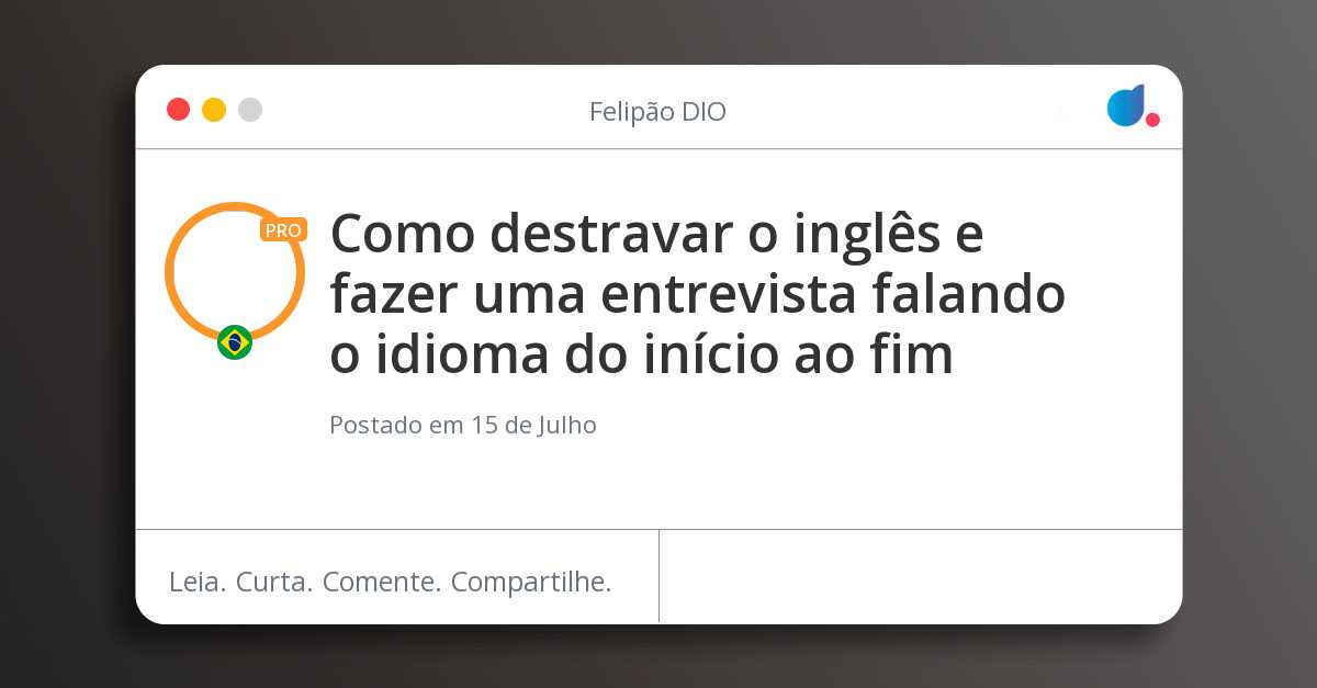 Como destravar o inglês e fazer uma entrevista falando o idioma do início ao fim