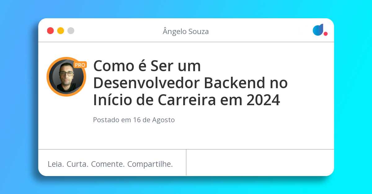 Como é Ser Um Desenvolvedor Backend No Início De Carreira Em 2024