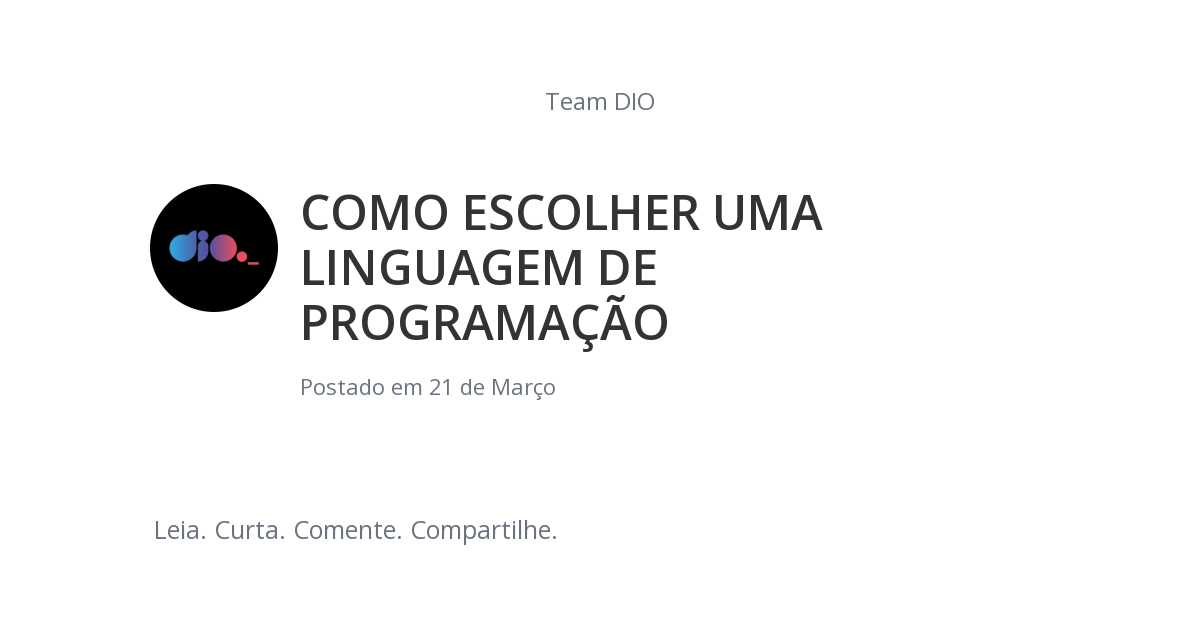 COMO ESCOLHER UMA LINGUAGEM DE PROGRAMAÇÃO