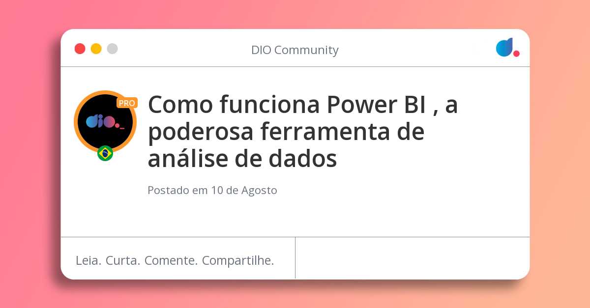 Como funciona Power BI , a poderosa ferramenta de análise de dados