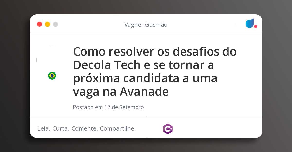 Como resolver os desafios do Decola Tech e se tornar a próxima candidata a uma vaga na Avanade