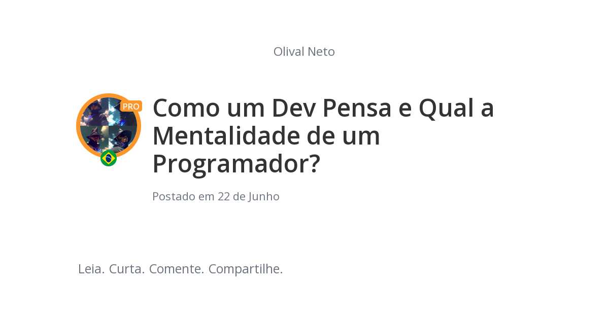 Como um Dev Pensa e Qual a Mentalidade de um Programador?
