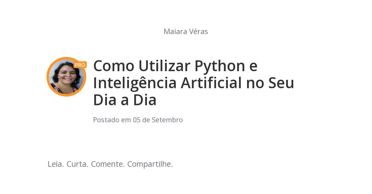 Como Utilizar Python E Inteligência Artificial No Seu Dia A Dia