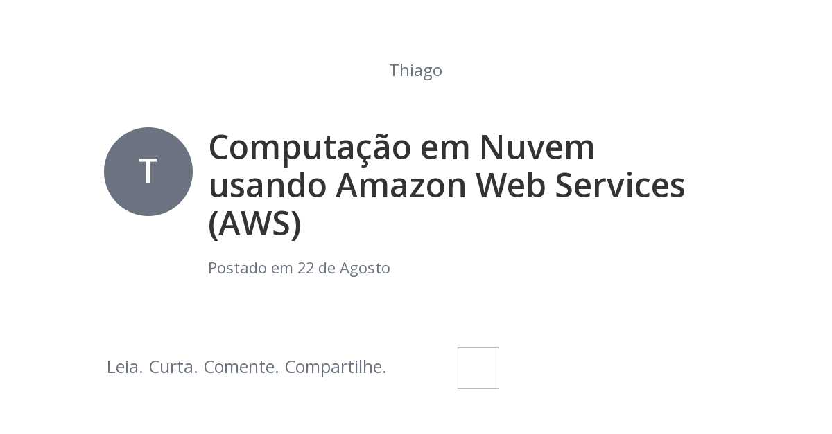 Computação em Nuvem usando Amazon Web Services (AWS)