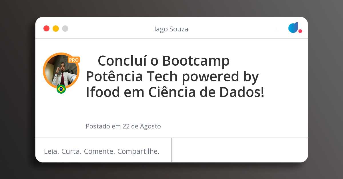 🚀 Concluí o Bootcamp Potência Tech powered by Ifood em Ciência de Dados! 📊