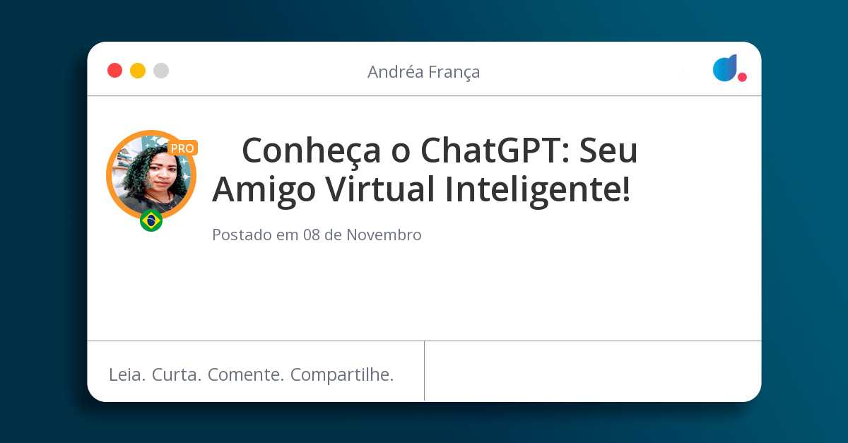 🤖 Conheça o ChatGPT: Seu Amigo Virtual Inteligente! 🚀