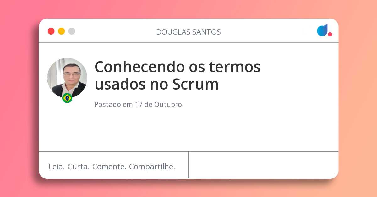 Conhecendo os termos usados no Scrum