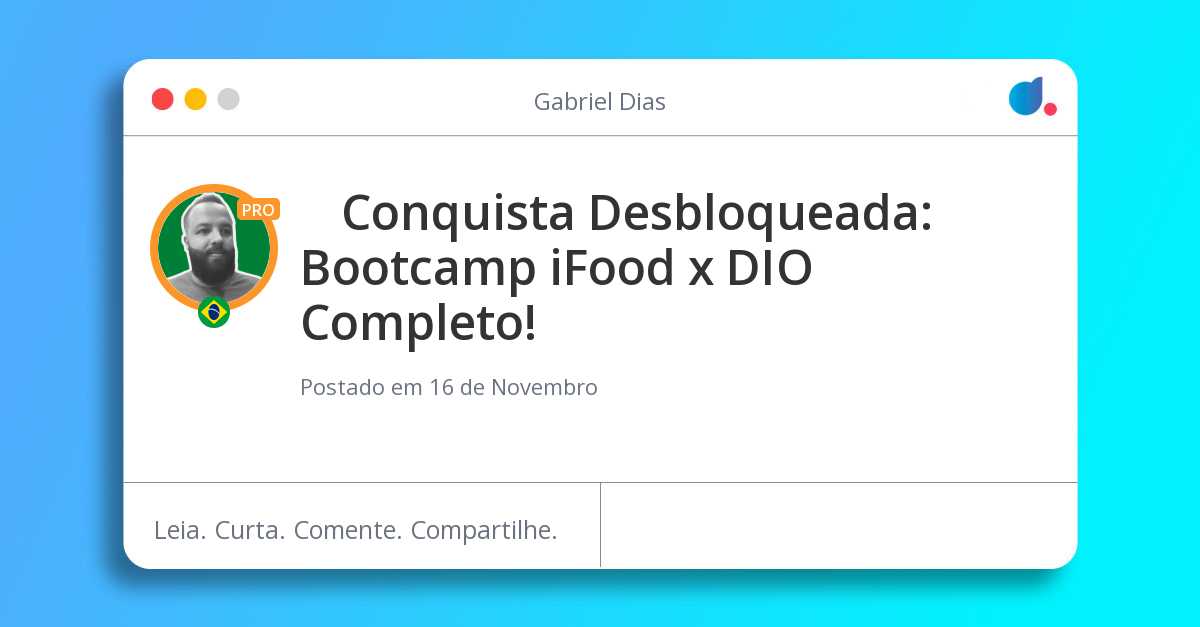 🚀 Conquista Desbloqueada: Bootcamp iFood x DIO Completo! 🎓