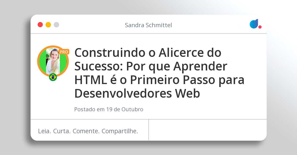 Construindo o Alicerce do Sucesso: Por que Aprender HTML é o Primeiro ...