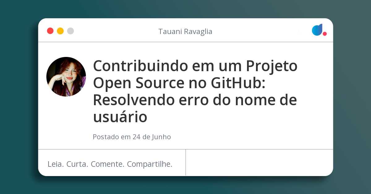 Contribuindo em um Projeto Open Source no GitHub: Resolvendo erro do nome de usuário