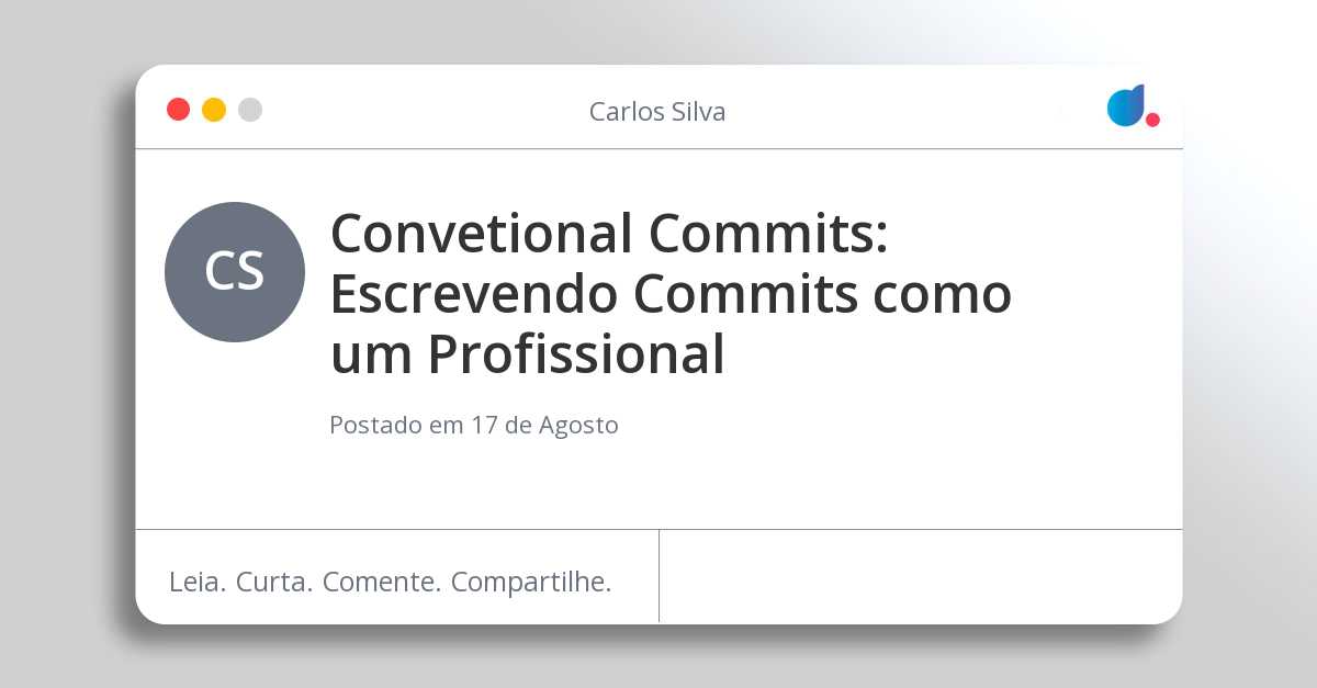 Conventional Commits: Escrevendo Commits como um Profissional