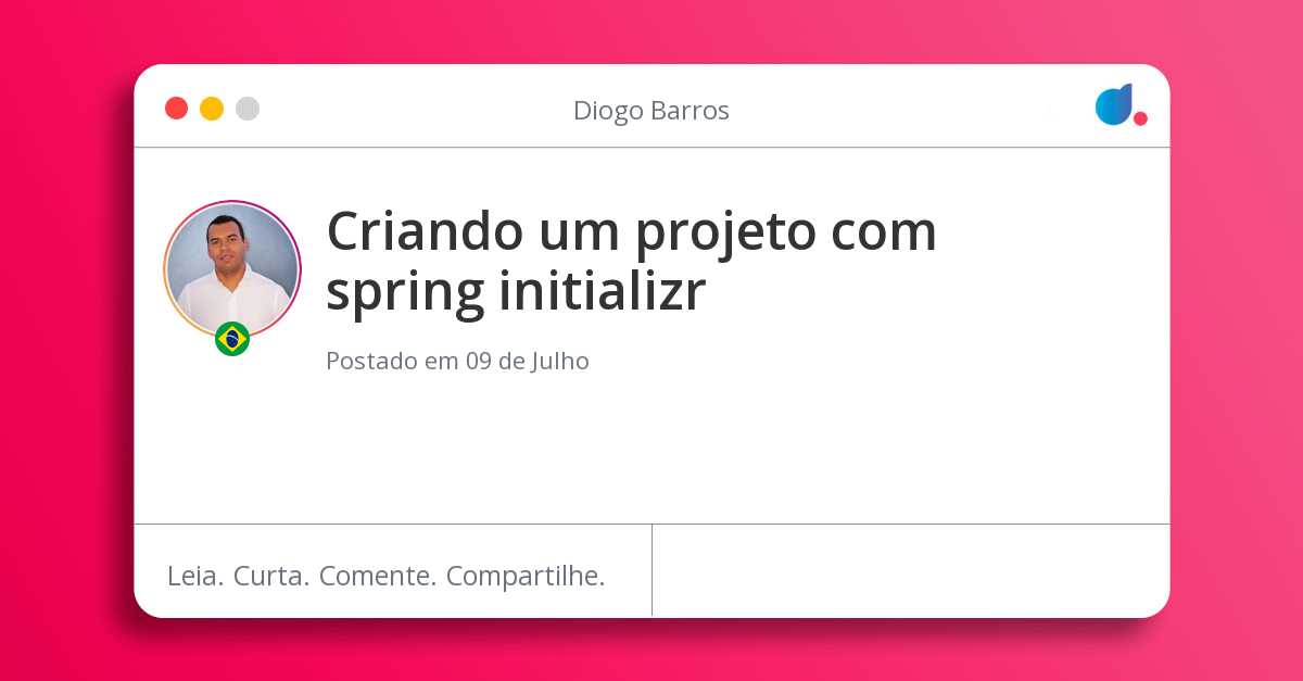 Criando um projeto com spring initializr | Diogo Barros | Spring | Java | DIO