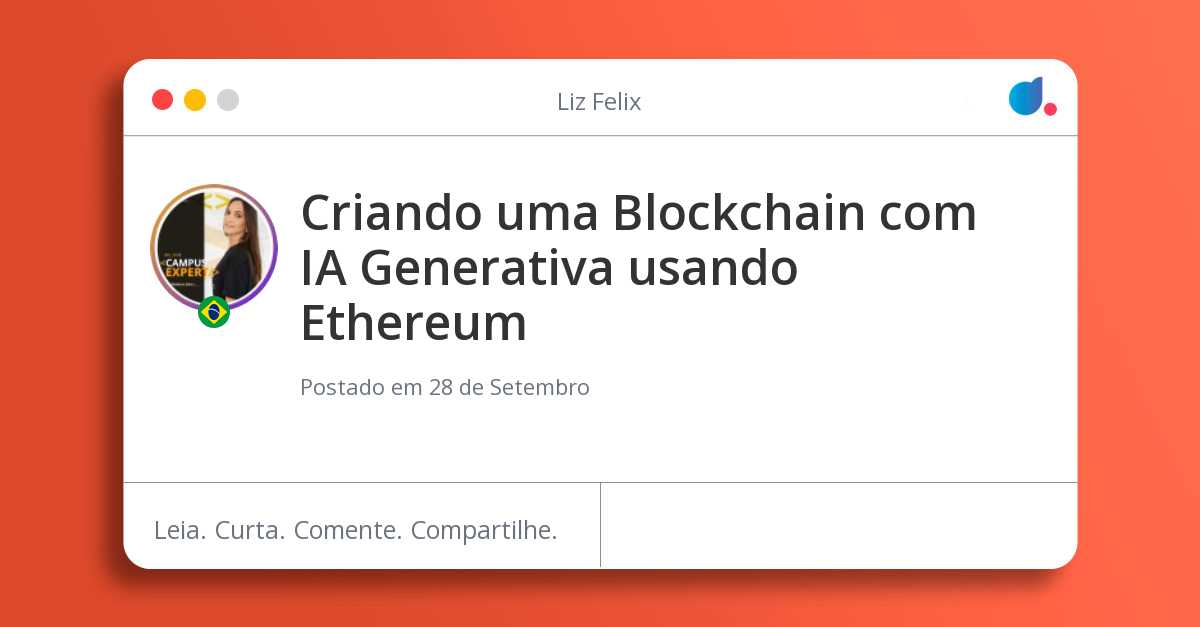Criando Uma Blockchain Com IA Generativa Usando Ethereum