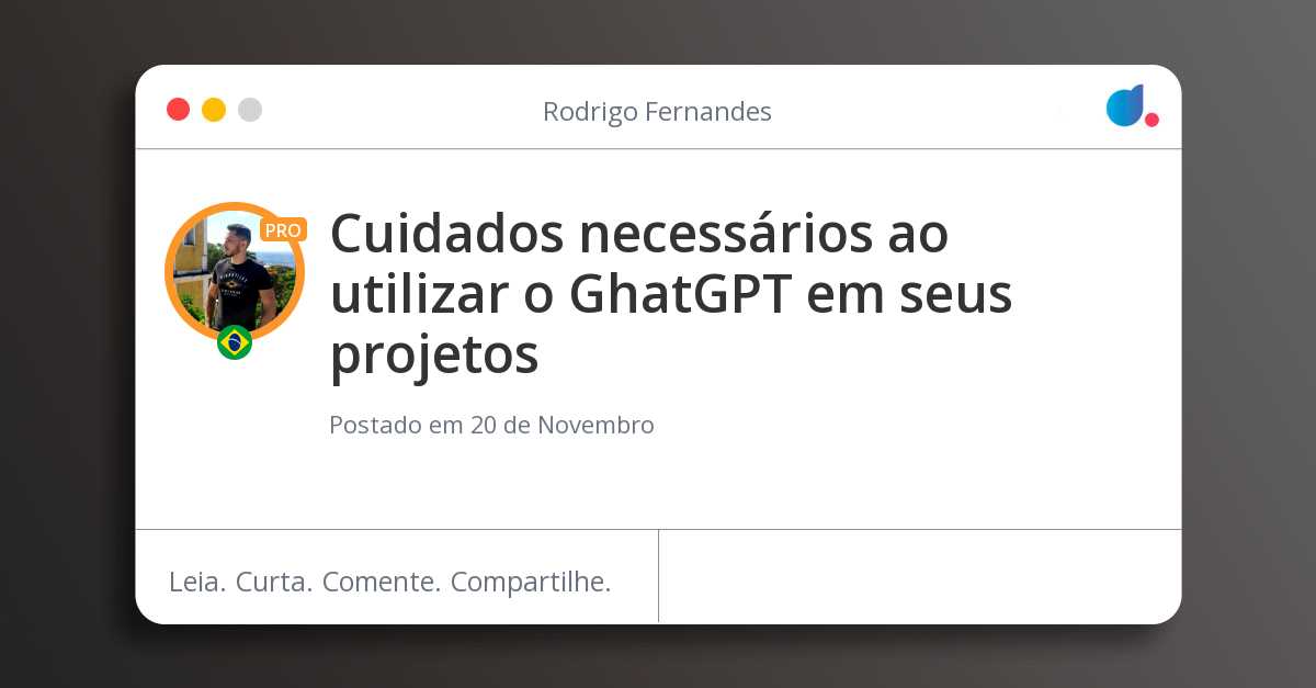 Cuidados necessários ao utilizar o GhatGPT em seus projetos
