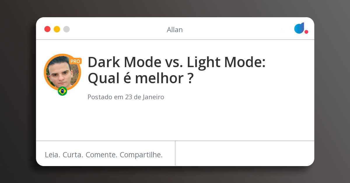 Dark Mode vs. Light Mode: Qual é melhor ? 🖥️