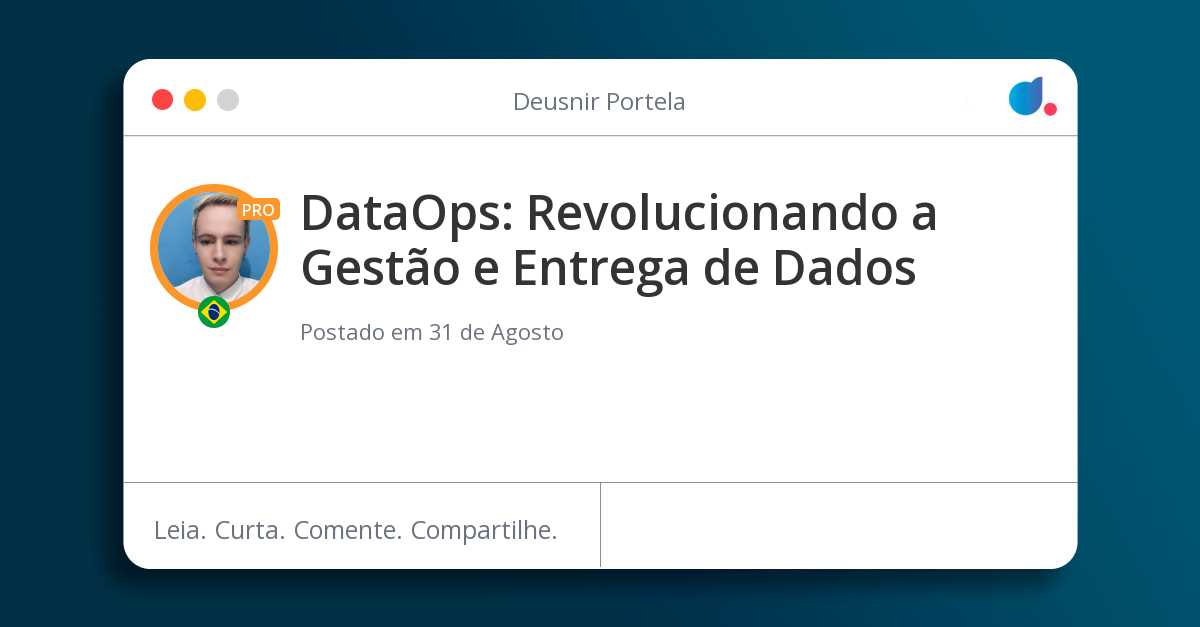 DataOps: Revolucionando a Gestão e Entrega de Dados