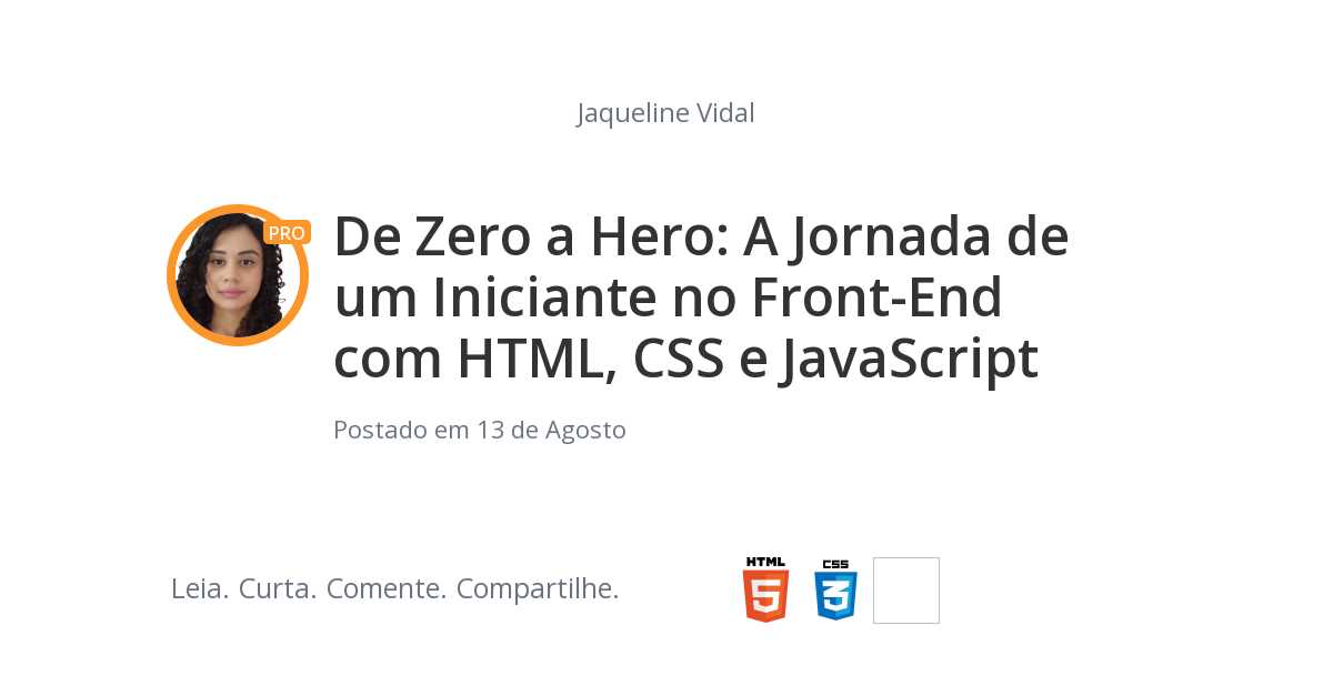 De Zero A Hero A Jornada De Um Iniciante No Front End Com Html Css E