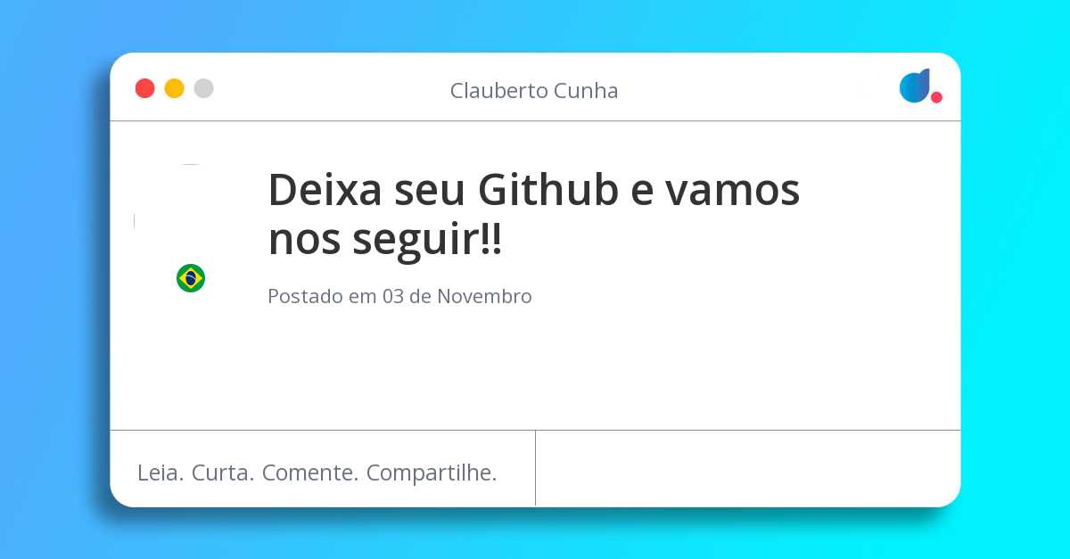 Deixa seu Github e vamos nos seguir!!