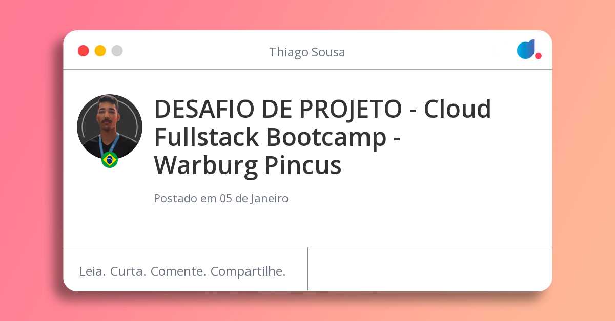 DESAFIO DE PROJETO - Cloud Fullstack Bootcamp - Warburg Pincus