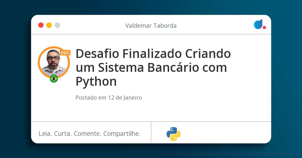 Desafio Finalizado Criando um Sistema Bancário com Python