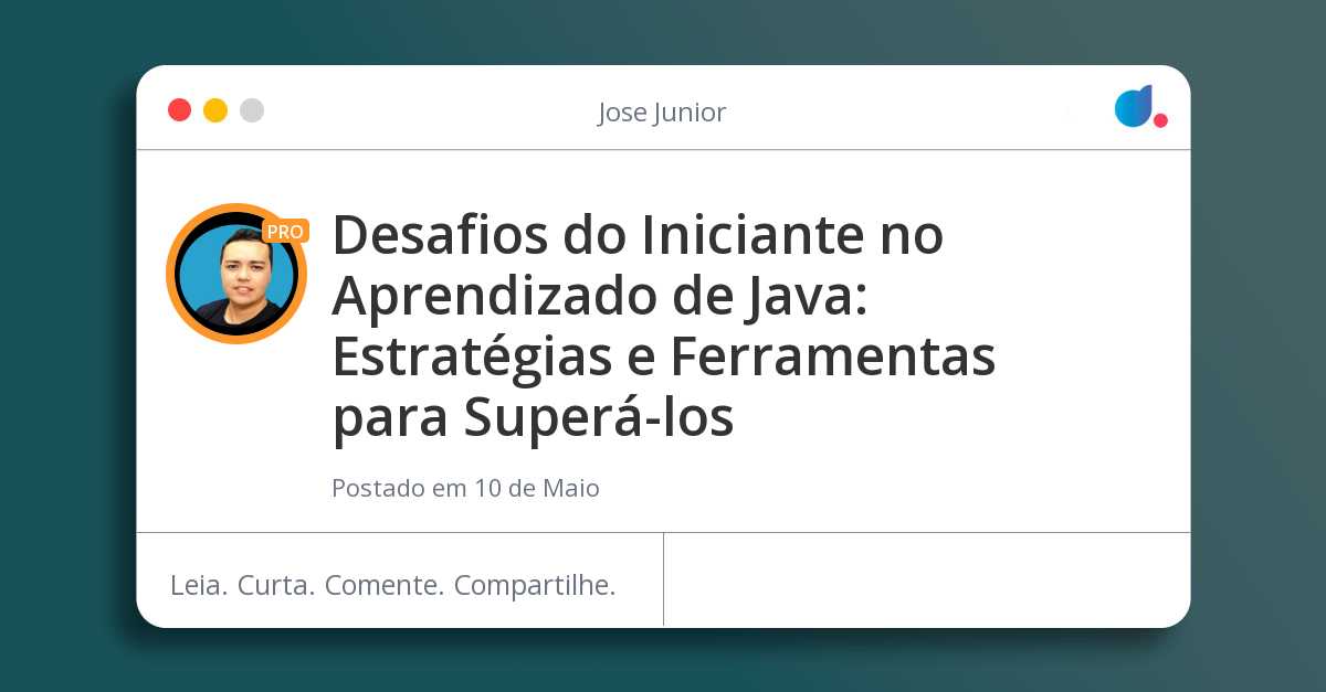Desafios do Iniciante no Aprendizado de Java: Estratégias e Ferramentas ...