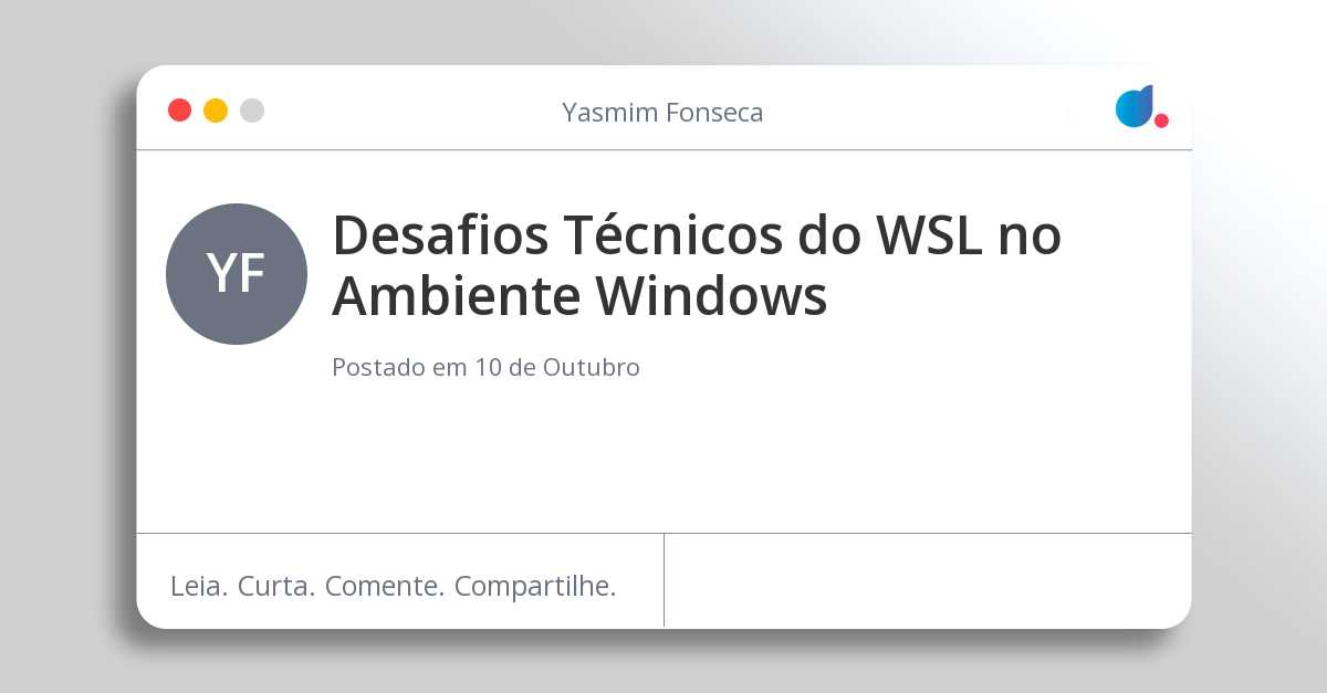 Desafios Técnicos do WSL no Ambiente Windows