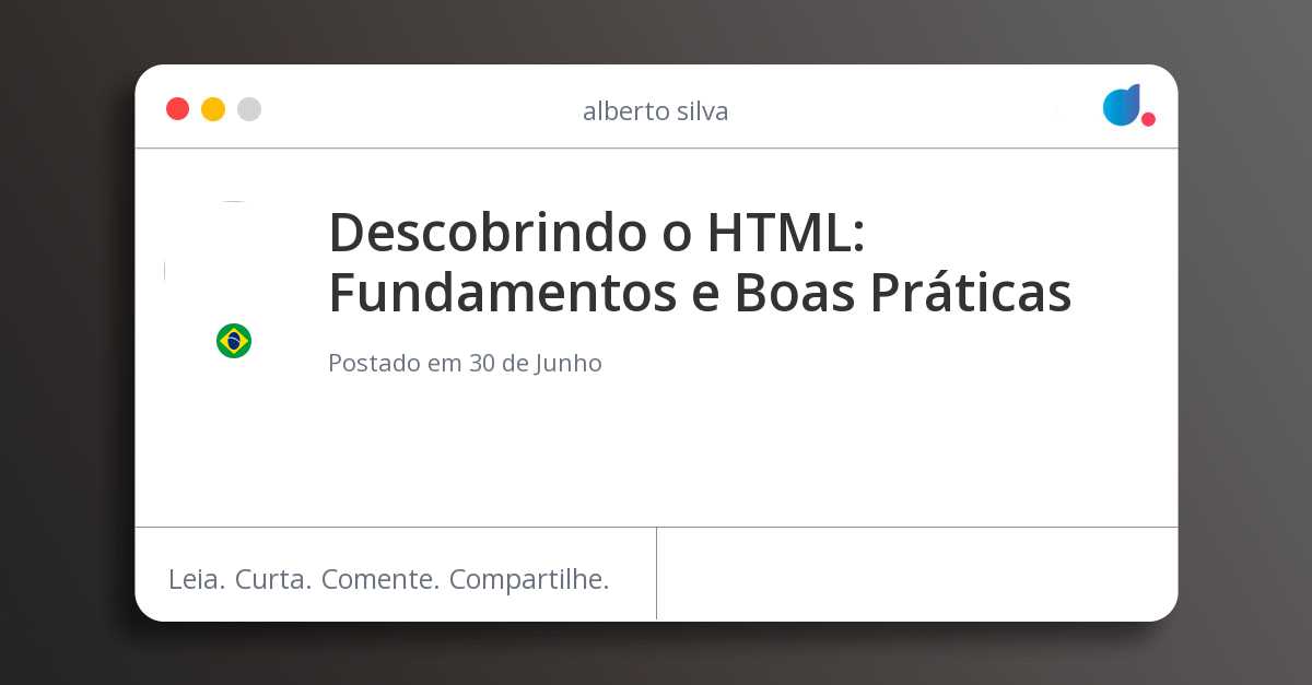 Descobrindo o HTML: Fundamentos e Boas Práticas