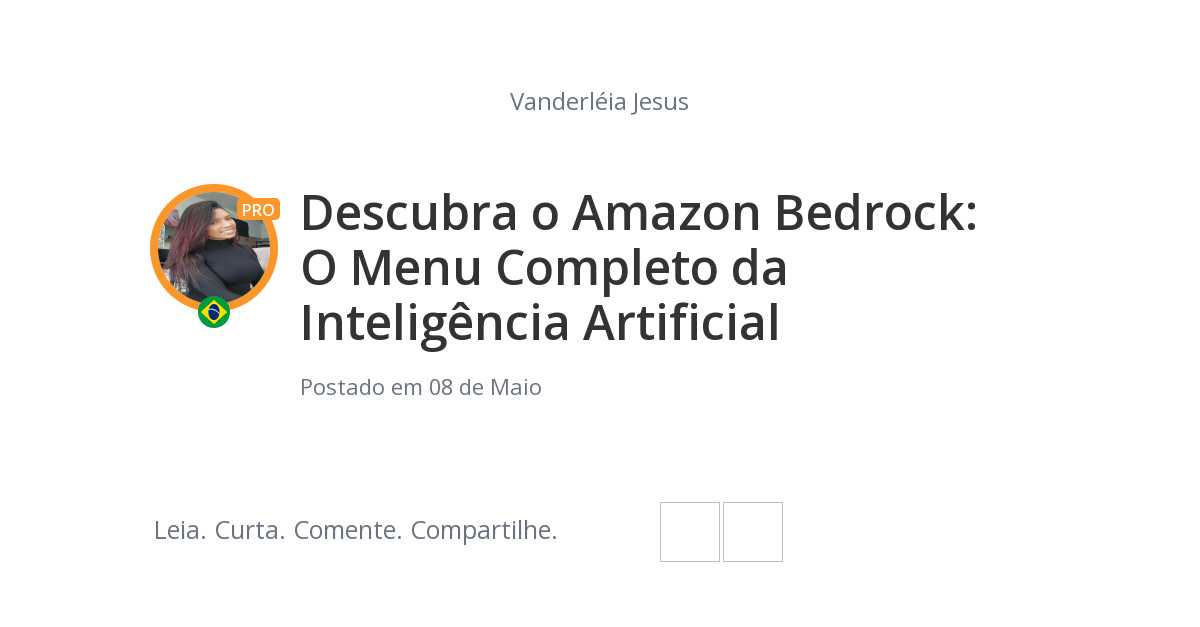 Descubra o Amazon Bedrock: O Menu Completo da Inteligência Artificial