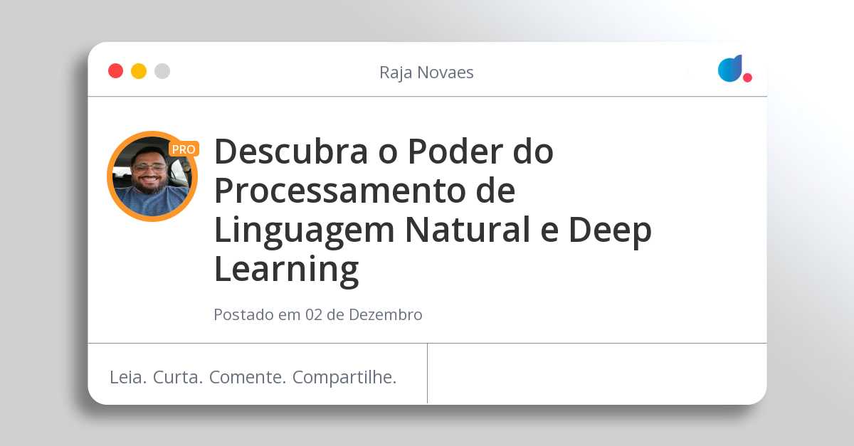 Descubra o Poder do Processamento de Linguagem Natural e Deep Learning