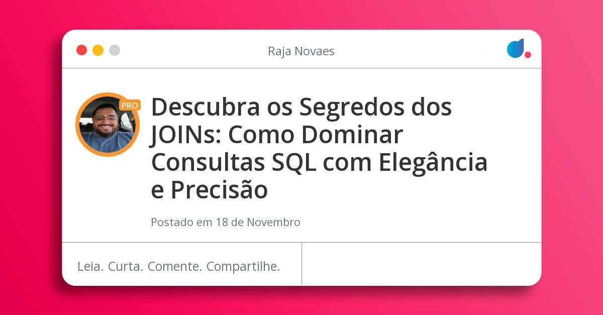 Descubra os Segredos dos JOINs: Como Dominar Consultas SQL com ...