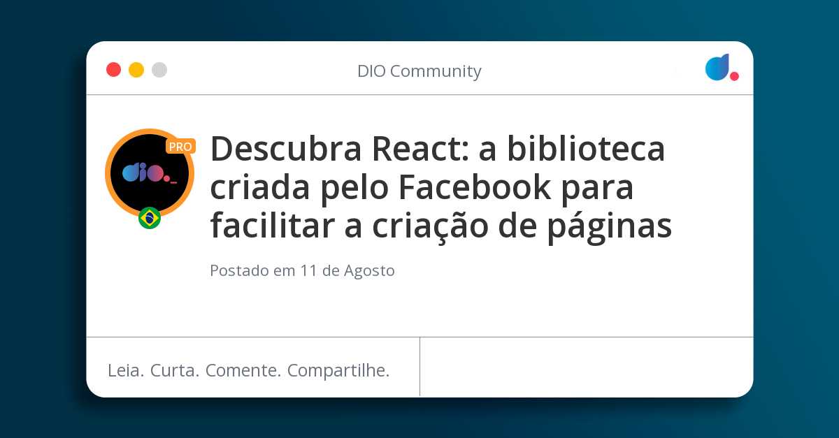 Descubra React: a biblioteca criada pelo Facebook para facilitar a ...