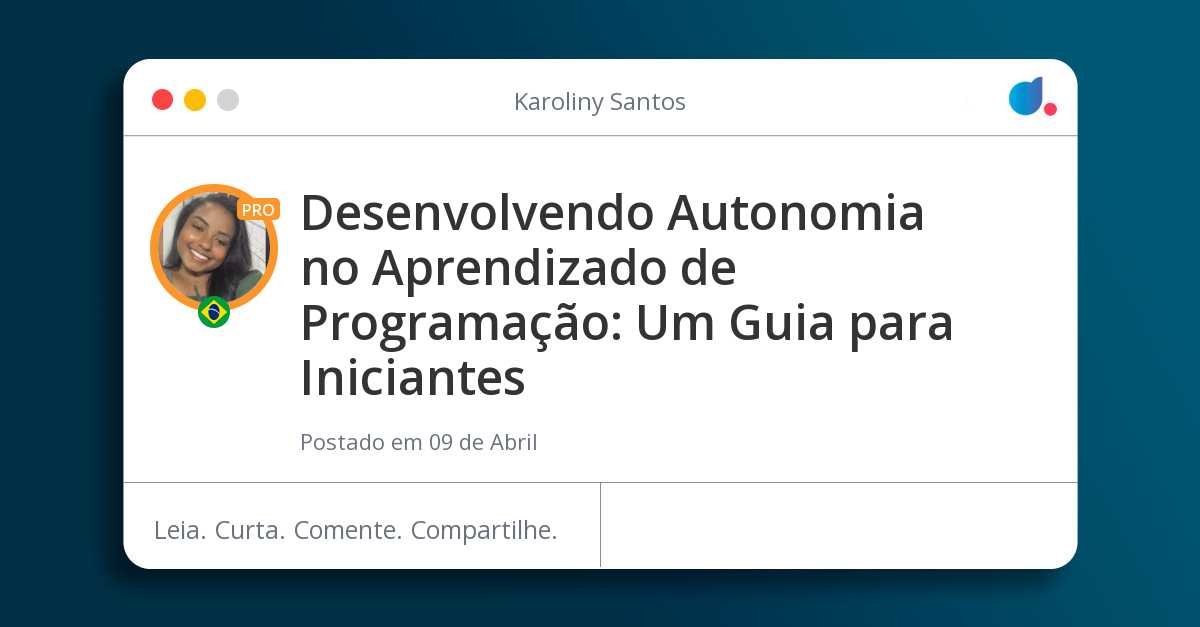 Desenvolvendo Autonomia no Aprendizado de Programação: Um Guia para ...