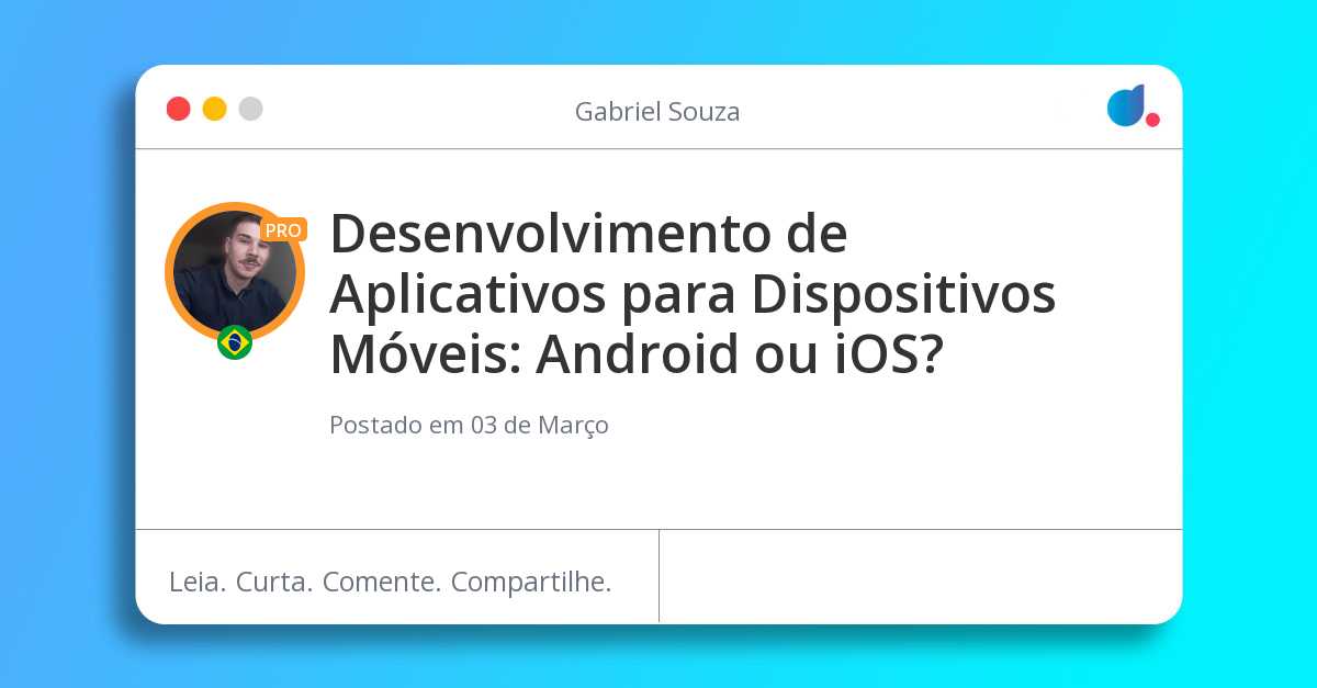 Desenvolvimento de Aplicativos para Dispositivos Móveis: Android ou iOS?