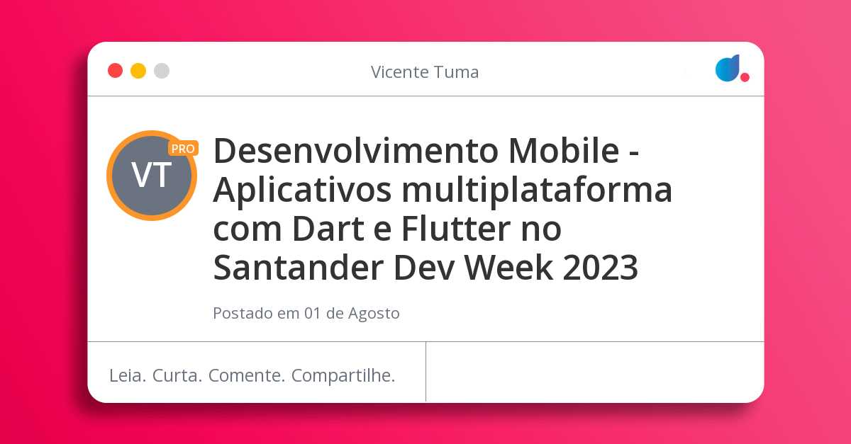 Desenvolvimento Mobile - Aplicativos multiplataforma com Dart e Flutter no Santander Dev Week 2023