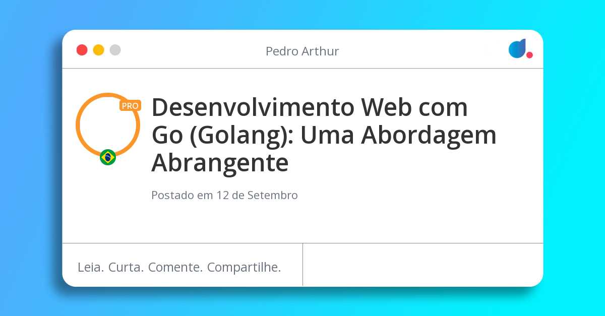 Desenvolvimento Web com Go (Golang): Uma Abordagem Abrangente | Pedro Arthur | HTML | CSS ...