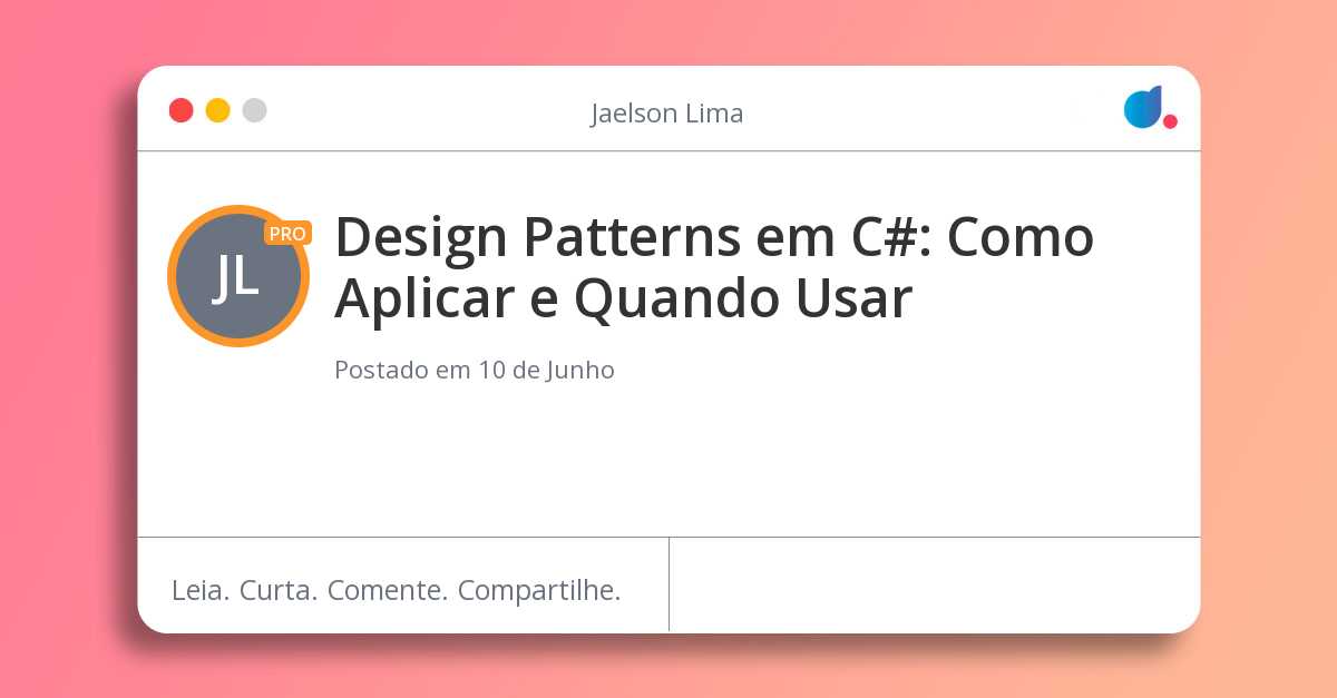 Design Patterns em C#: Como Aplicar e Quando Usar