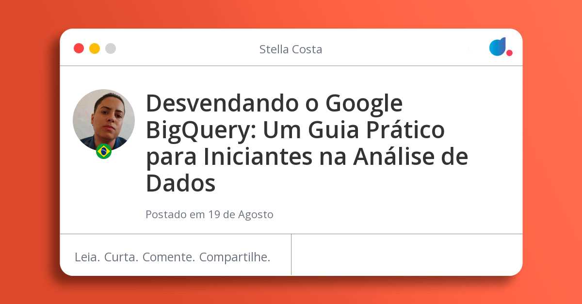 Desvendando o Google BigQuery: Um Guia Prático para Iniciantes na ...