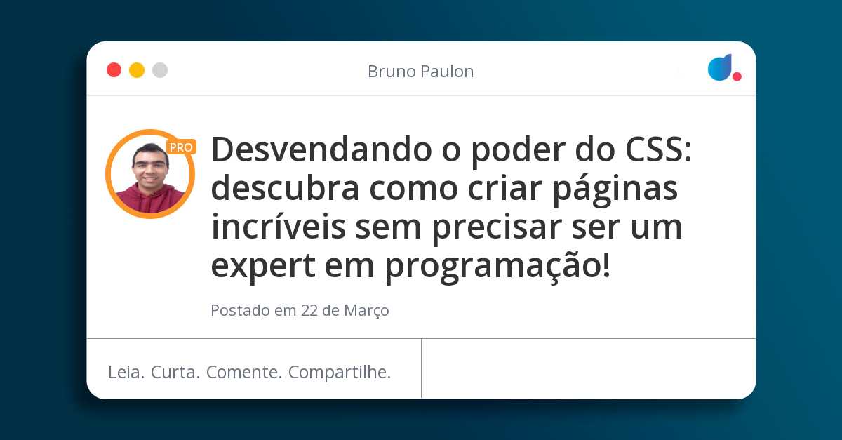 Desvendando o poder do CSS: descubra como criar páginas incríveis sem precisar ser um expert em ...