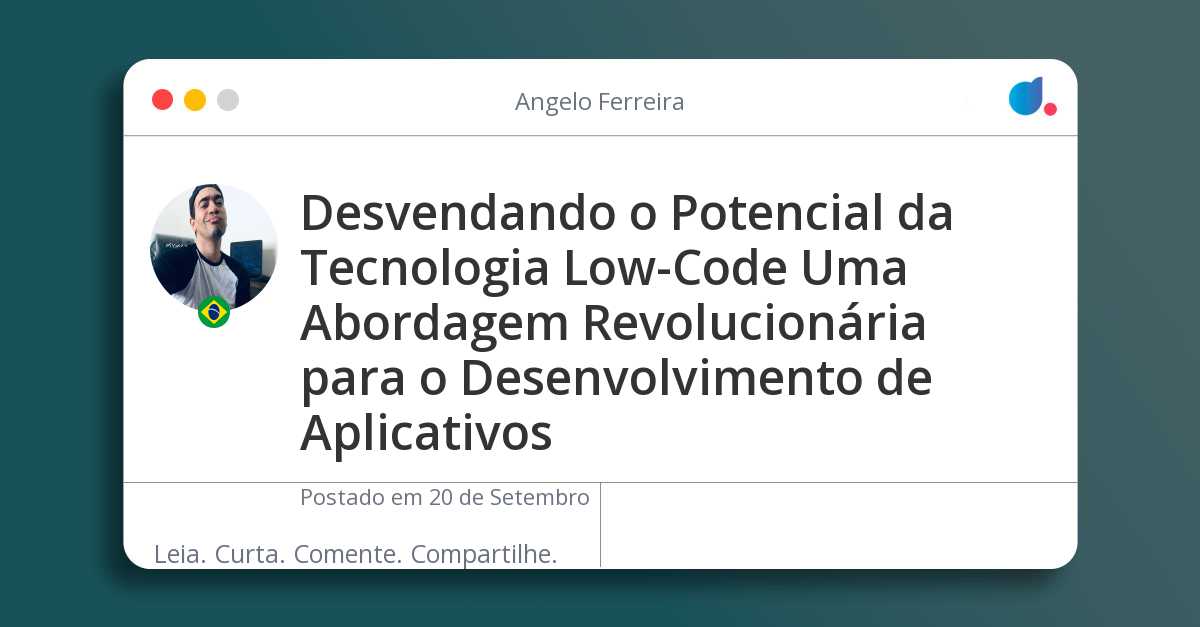 Desvendando o Potencial da Tecnologia Low-Code Uma Abordagem Revolucionária para o ...