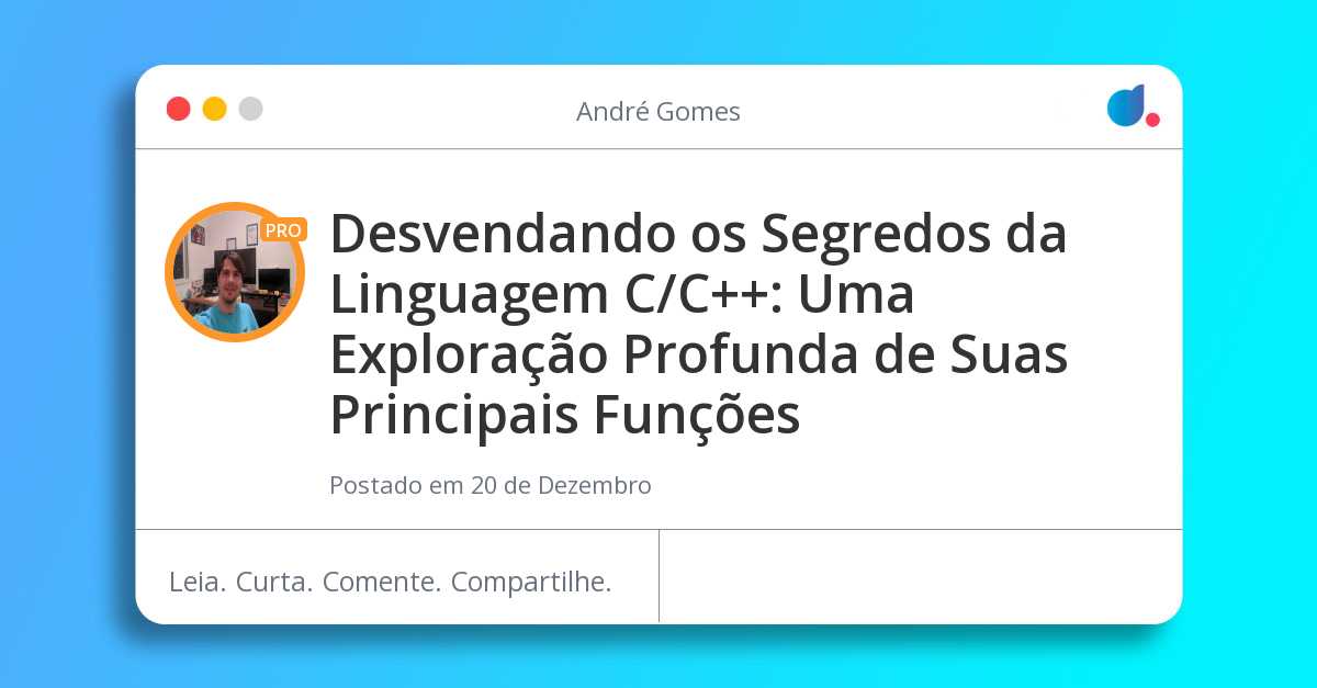 Desvendando os Segredos da Linguagem C/C++: Uma Exploração Profunda de ...