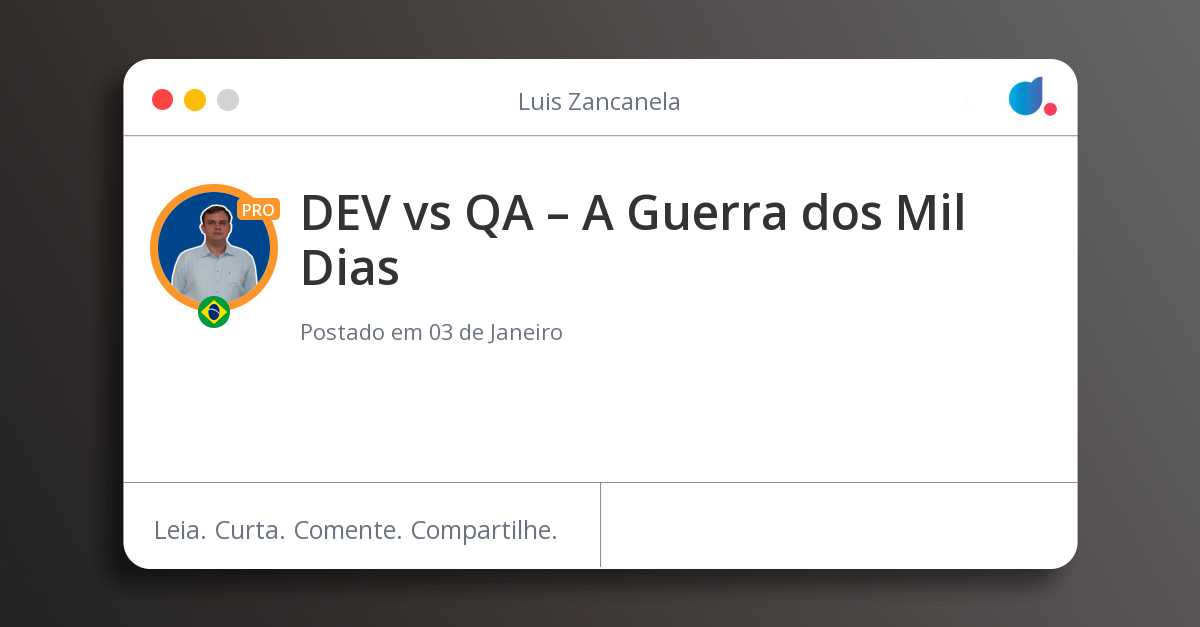DEV vs QA – A Guerra dos Mil Dias