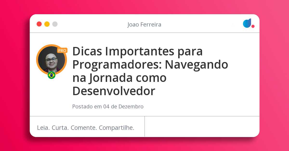 Dicas Importantes para Programadores: Navegando na Jornada como ...