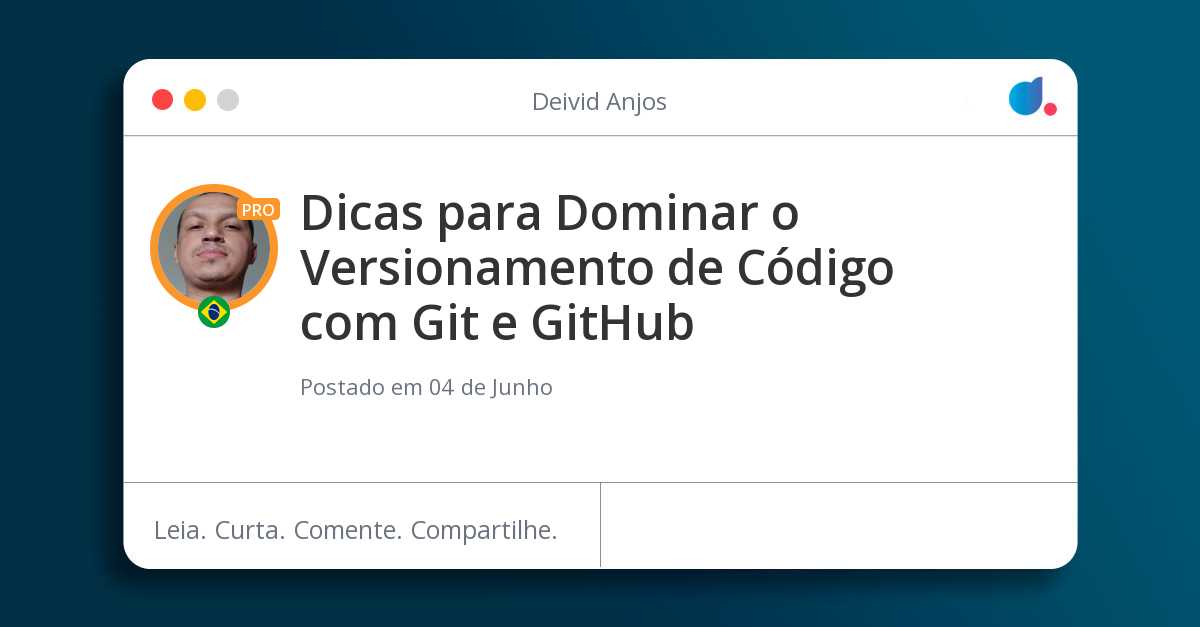 Dicas para Dominar o Versionamento de Código com Git e GitHub