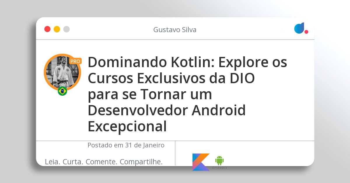 Dominando Kotlin: Explore os Cursos Exclusivos da DIO para se Tornar um Desenvolvedor Android ...