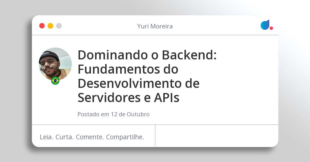 Dominando o Backend: Fundamentos do Desenvolvimento de Servidores e APIs