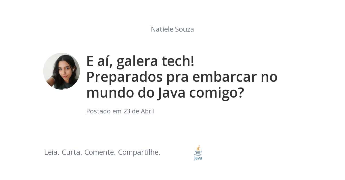 E aí, galera tech! 🚀 Preparados pra embarcar no mundo do Java comigo?